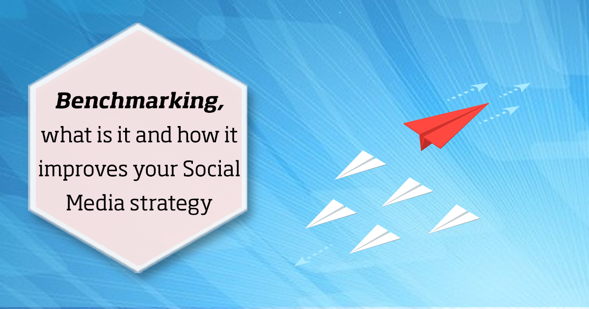 Benchmarking: what it is, and how enhance your marketing strategy