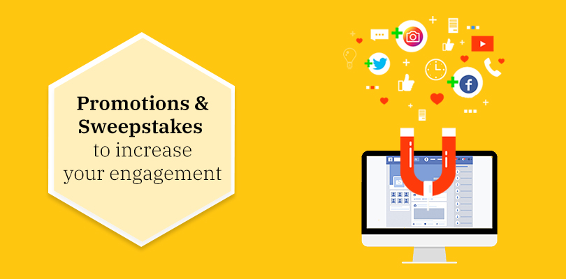 Promotions and Sweepstakes to Increase Your Engagement